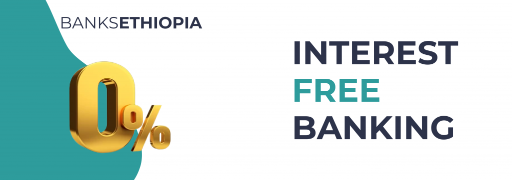 Interest free banking in Ethiopia