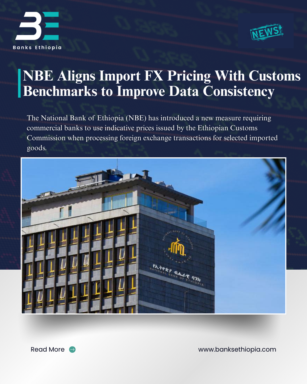 National Bank Of Ethiopia (NBE) Aligns Import FX Pricing With Customs ...