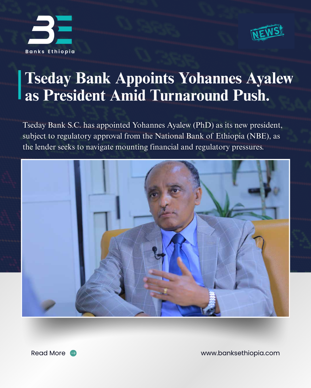 Tseday Bank Appoints Yohannes Ayalew as President Amid Turnaround Push ...